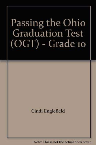 Passing the Ohio Graduation Test (OGT) - Grade 10: Cindi Englefield ...