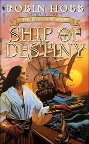 Ship of Destiny (The Liveship Graders): Hobb, Robin: 9780553575651 ...