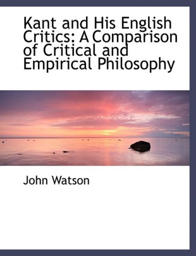 Amazon.in: Buy Kant and His English Critics: A Comparison of Critical ...