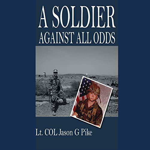 Amazon.com: A Soldier Against All Odds (Audible Audio Edition): Jason ...