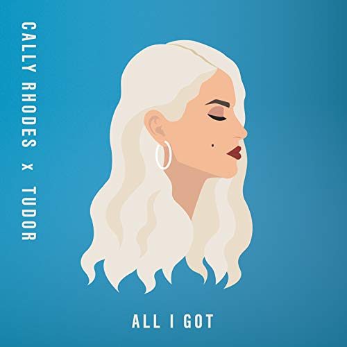 All I Got by Cally Rhodes & Tudor on Amazon Music - Amazon.com