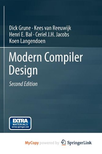 Modern Compiler Design: Grune, Dick, van Reeuwijk, Kees, Bal, Henri E.: 9781461447009: Amazon ...