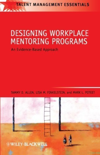 Designing Workplace Mentoring Programs: An Evidence-Based Approach by ...