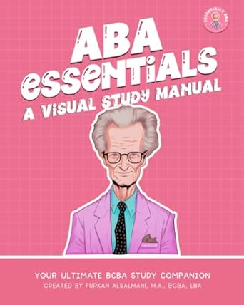 ABA Essentials: A Visual Study Manual: Alsalmani, Furkan: 9798880060511 ...