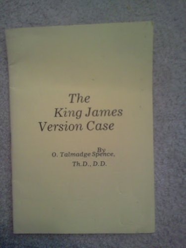The King James Version Case: Spence, O. Talmadge: 9781882542062: Amazon ...