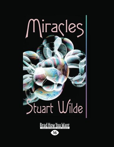 Miracles (Large Print 16pt): Stuart Wilde: 9781458755384: Amazon.com: Books