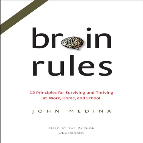 Amazon.com: Brain Rules (Updated and Expanded): 12 Principles for ...
