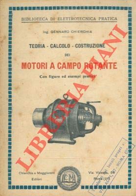 Amazon.com: Teoria calcolo costruzione dei motori a campo rotante. Con ...