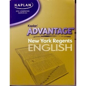 Kaplan Advantage New York Regents English: KAPLAN K12 Learning Service ...