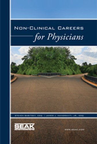 Amazon.com: Non-Clinical Careers for Physicians: 9781892904348: Steve ...