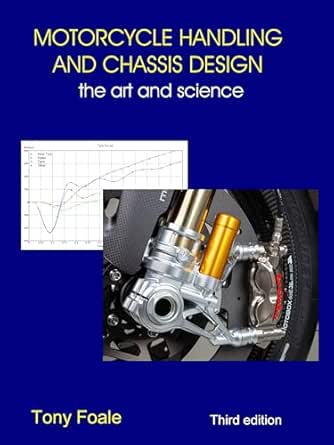 Amazon.com: MOTORCYCLE HANDLING AND CHASSIS DESIGN: the art and science ...