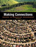 MAKING CONNECTIONS: ISSUES IN CANADIAN GEOGRAPHY, 3RD: 9780133789980 ...