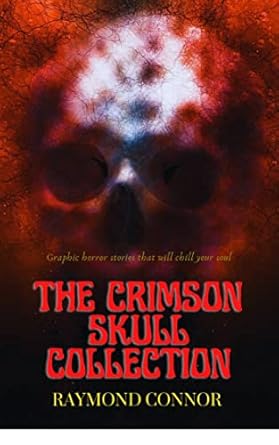 Amazon.com: The Crimson Skull Collection eBook : Connor, Raymond ...