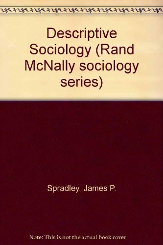 Sociology: A descriptive approach (Rand McNally sociology series ...