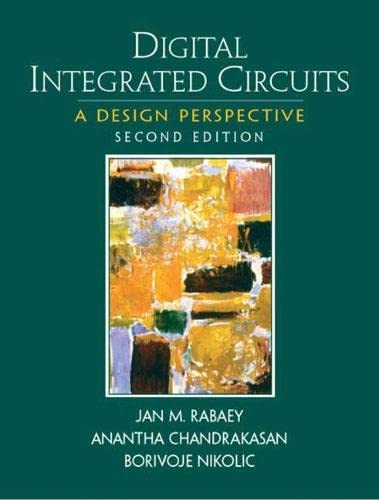 Digital Integrated Circuits: Rabaey, Jan, Chandrakasan, Anantha ...