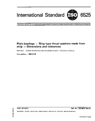 ISO 6525:1983, Plain bearings - Ring type thrust washers made from ...