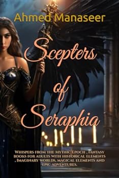 Scepters of Seraphia: Whispers from the... book