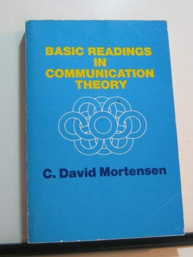 Basic readings in communication theory: Mortensen, C. David ...