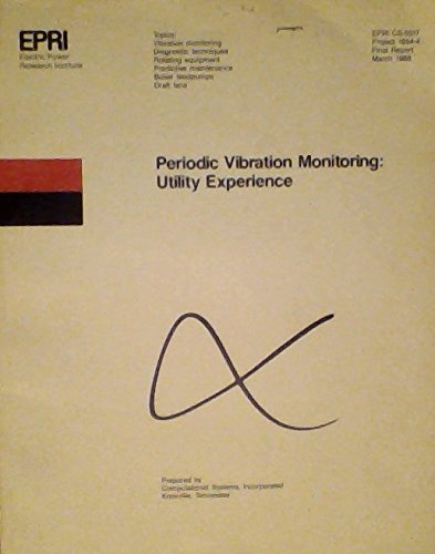Periodic Vibration Monitoring: Utility Experience (EPRI CS-5517): John ...