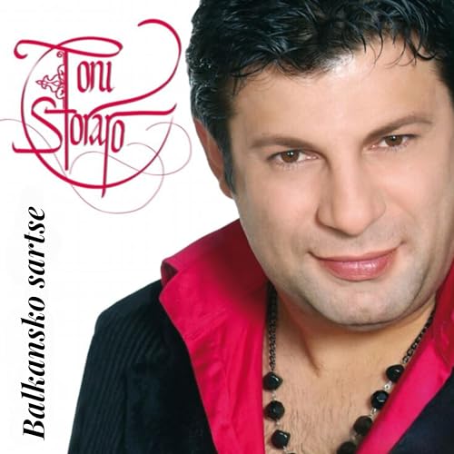 Amazon.com: Balkansko sartse : Toni Storaro: Digital Music