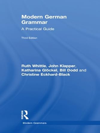 Modern German Grammar: A Practical Guide (Modern Grammars) eBook ...