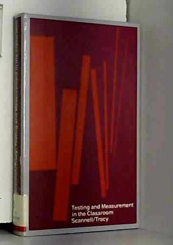 Testing and Measurement in the Classroom: Scannell, Dale Paul ...