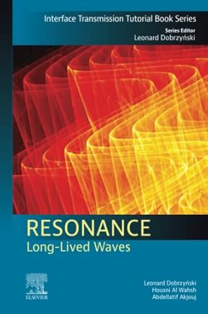 Resonance: Long-Lived Waves (Interface Transmission Tutorial Book ...
