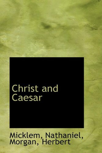 Christ and Caesar : Nathaniel, Micklem: Amazon.in: Books
