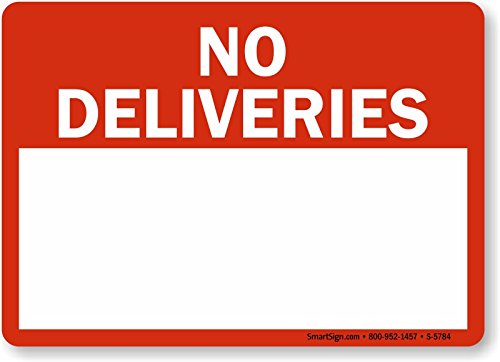 No Deliveries with Blank Space, Laminated Vinyl Labels, 14" x 10 ...