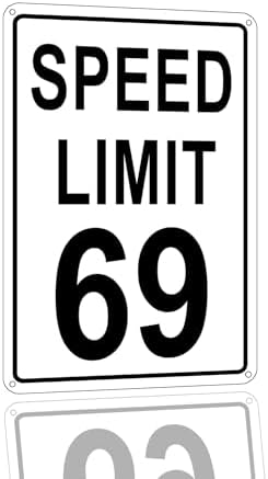 Amazon.com: Unoopler Speed Limit 69 Tin Sign, 16" x 12" : Home & Kitchen