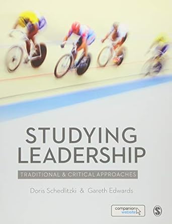 Studying Leadership: Traditional and Critical Approaches: 9781446207970 ...