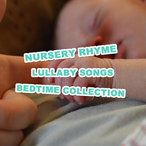 Play 14 Nursery Rhyme & Lullaby Songs: Bedtime Collection by Nursery ...