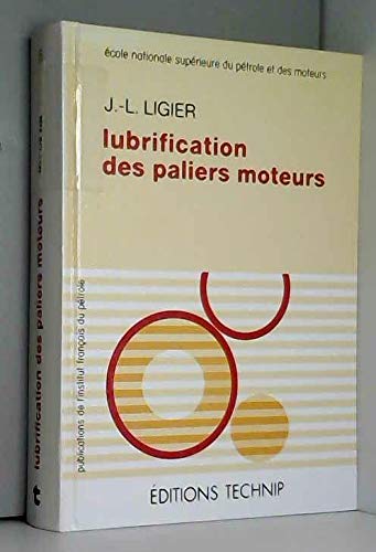 Lubrification des paliers moteurs : Ligier, Jean-Louis: Amazon.co.uk: Books