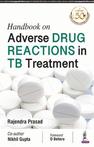 Handbook On Adverse Drug Reactions In Tb Treatment: PRASAD RAJENDAR ...