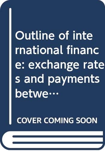 Outline of international finance: exchange rates and payments between ...