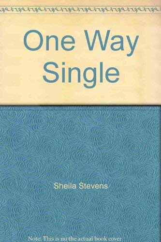 One Way Single: Sheila Stevens: 9780946604210: Amazon.com: Books