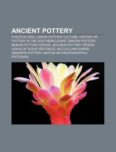 Amazon.co.jp: Ancient Pottery: Phaistos Disc, Linear Pottery Culture ...