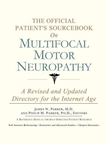 The Official Patient's Sourcebook on Multifocal Motor Neuropathy: A ...