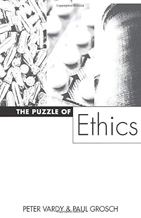 [The Puzzle of Ethics] [By: Vardy, Peter] [August, 1999]: Peter Vardy ...