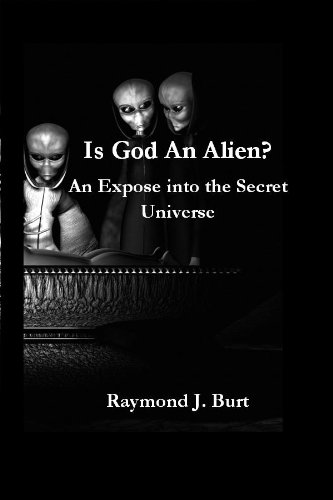 Amazon.com: Is God An Alien? An expose into the secret universe eBook ...