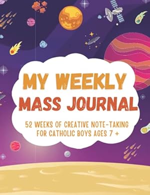 My Weekly Mass Journal 52 Weeks of Creative Note -Taking for Catholic ...