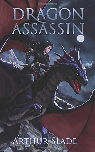 Dragon Assassin: Amazon.co.uk: Slade, Arthur: 9781989252048: Books