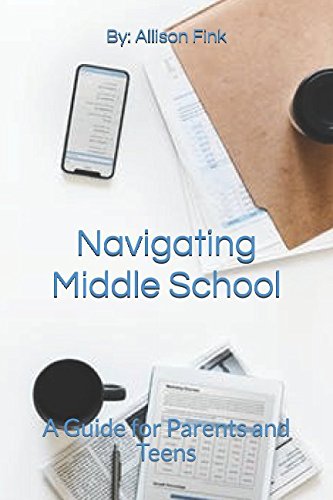 Navigating Middle School: A Guide for Parents and Teens: Fink, Allison ...
