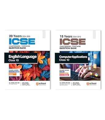 Arihant ICSE Chapterwise Solved Papers (2023-2005) - English Language,Computer Applications ...