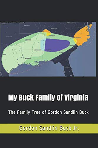 My Buck Family of Virginia: The Family Tree of Gordon Sandlin Buck ...