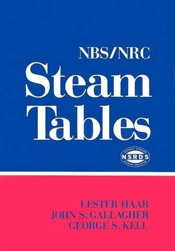 Nbs/Nrc Steam Tables: Haar, Lester: 9780891163534: Amazon.com: Books