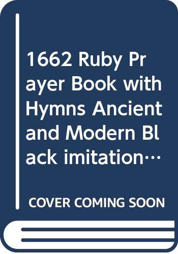 1662 Ruby Prayer Book with Hymns Ancient and Modern Black imitation ...