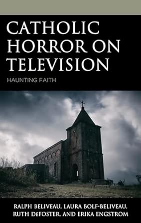 Amazon.com: Catholic Horror on Television: Haunting Faith (Research in ...