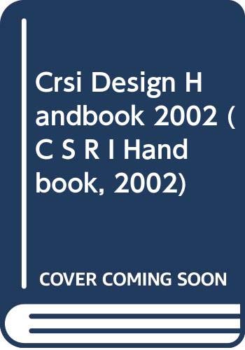 CRSI Design Handbook, 2002 (C S R I Handbook, 2002): unknown author ...