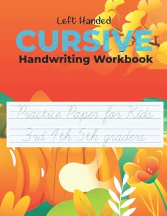 Left Handed Cursive Handwriting Workbook Practice Paper for Kids 3rd ...